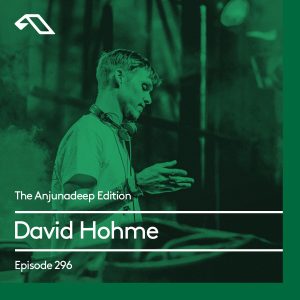 The Anjunadeep Edition 296 with David Hohme - RADIO FX NET