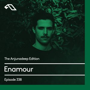 The Anjunadeep Edition 338 with Enamour - RADIO FX NET