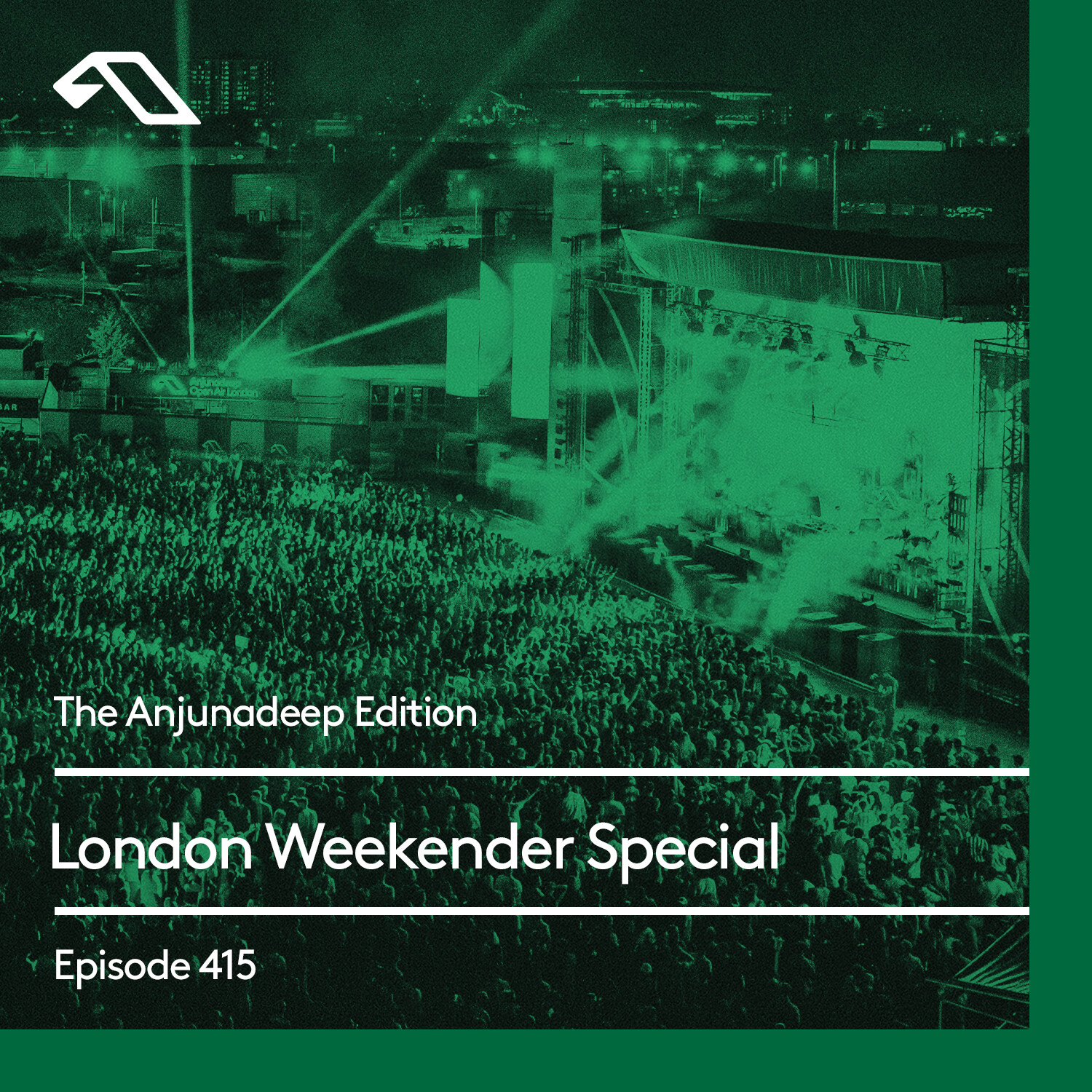 The Anjunadeep Edition 415 London Weekender Special - RADIO FX NET